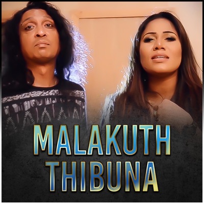 Malakuth Thibuna (feat. Chitral Somapala, Umara Sinhawansa & Aruna ...