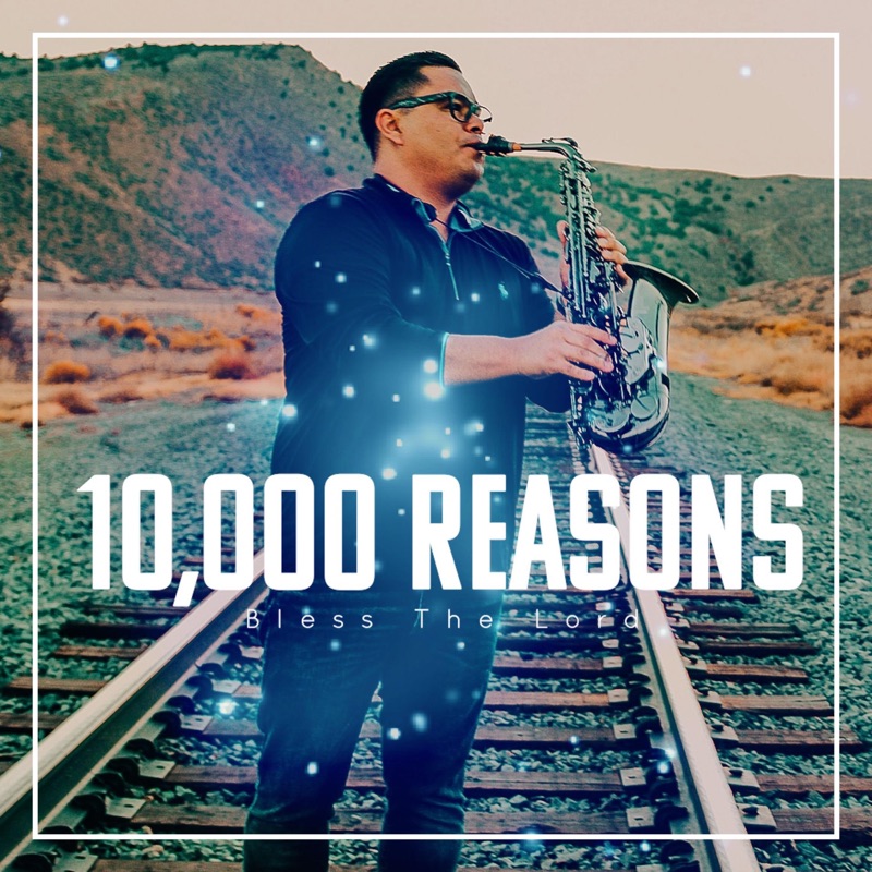 10,000 Reasons (Bless the Lord) [Instrumental] - Uriel Vega: Song ...