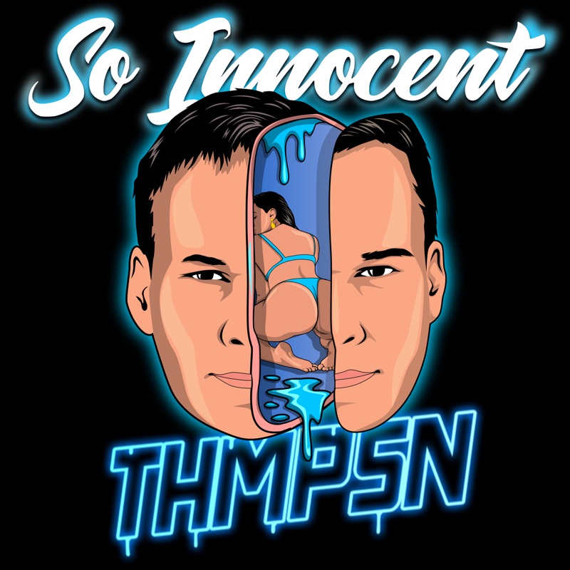 So Innocent (VIP) - thmpsn: Song Lyrics, Music Videos & Concerts