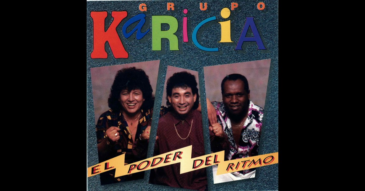 El Poder Del Ritmo” álbum de Grupo Karicia en Apple Music
