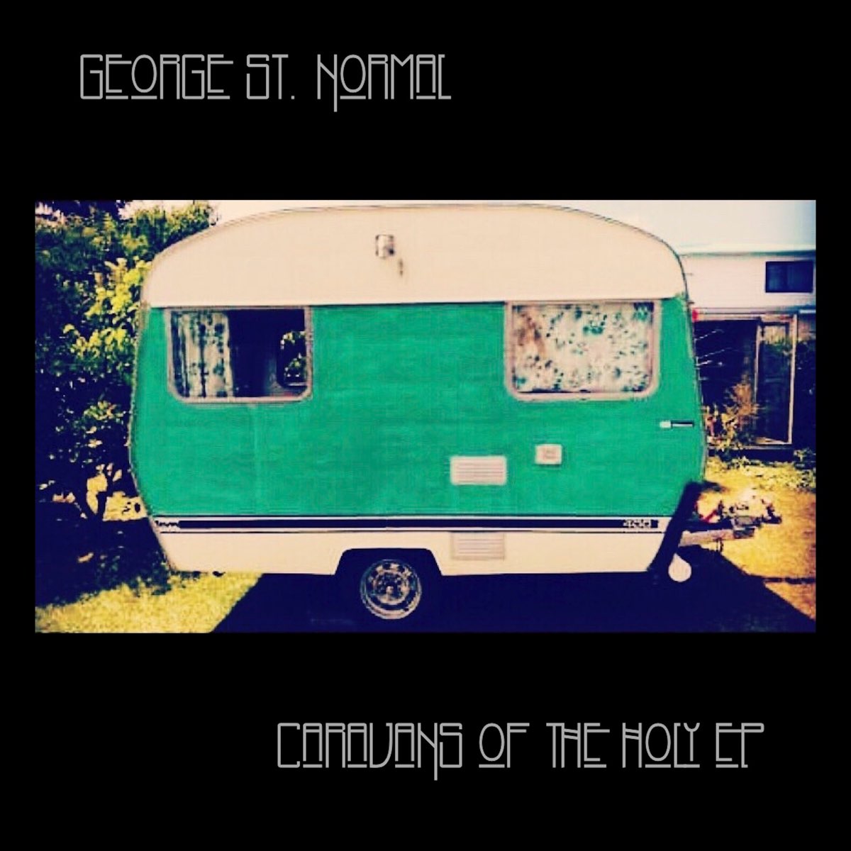‎Caravans of the Holy - EP - Album by George St. Normal - Apple Music