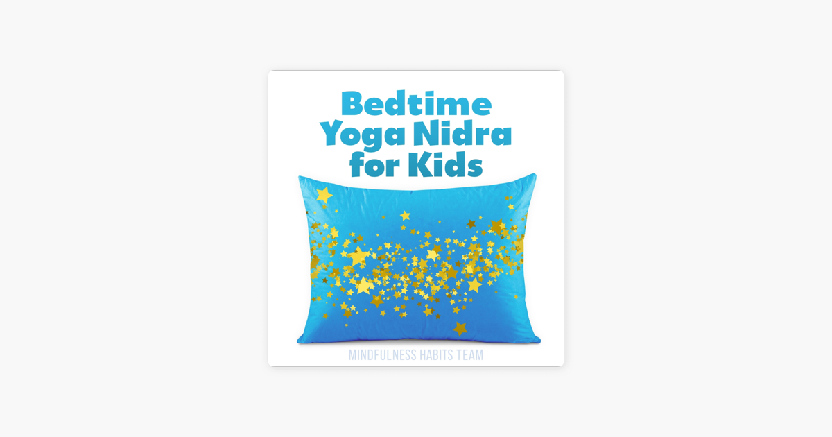 ‎Bedtime Yoga Nidra for Kids: Guided Sleep Meditation for Kids to Fall ...