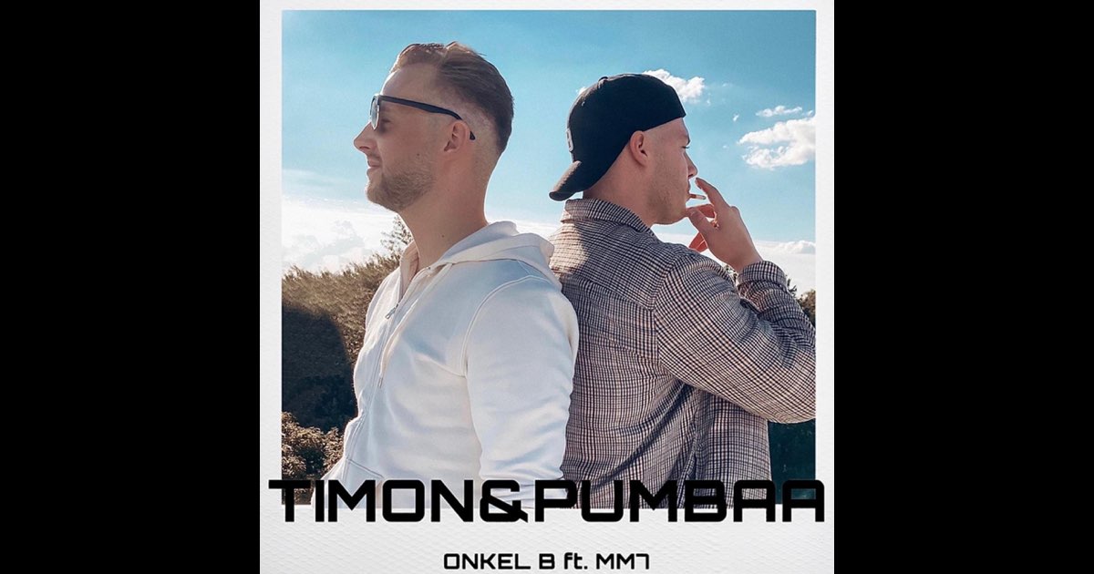 ‎Timon & Pumbaa (feat. MM7) - Single - Album by Onkel B - Apple Music