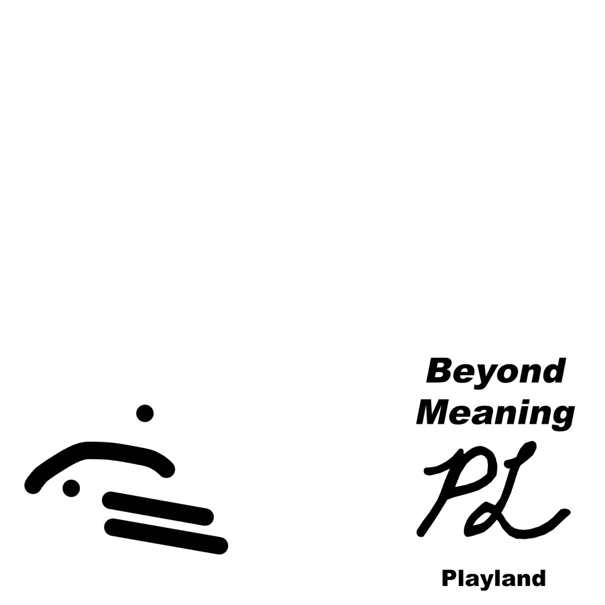 ‎Beyond Meaning - Album by Playland - Apple Music