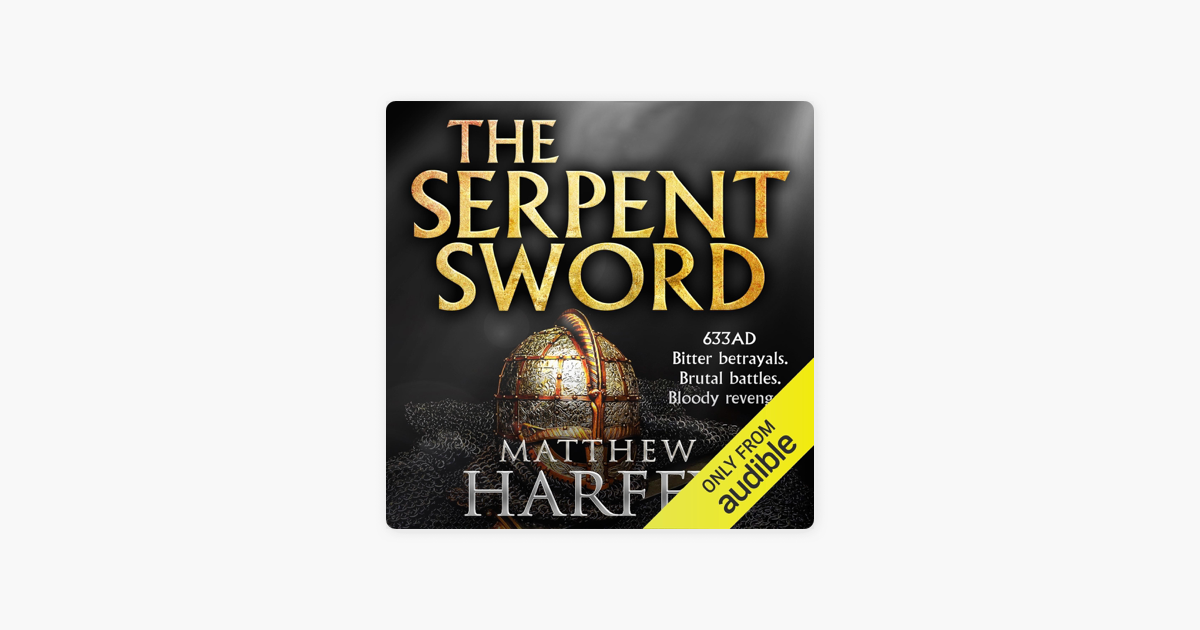 ‎The Serpent Sword: The Bernicia Chronicles, Book 1 (Unabridged) by ...