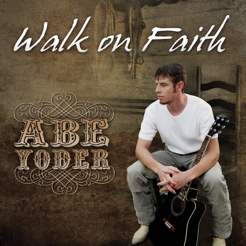 If It's God Made It's Got to Be Good - Abe Yoder: Song Lyrics, Music Videos & Concerts