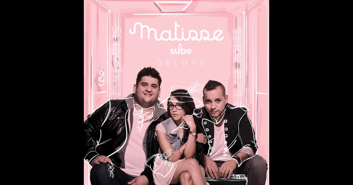 Sube (Versión Deluxe)” álbum de Matisse en Apple Music
