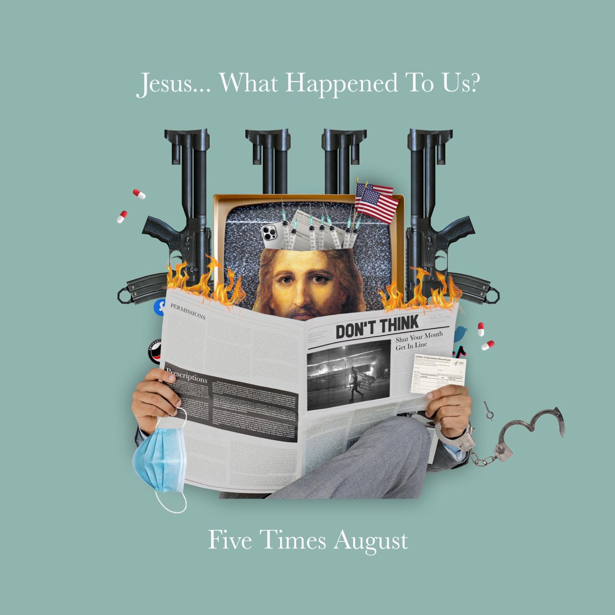 ‎Jesus... What Happened To Us? - Single - Album by Five Times August ...