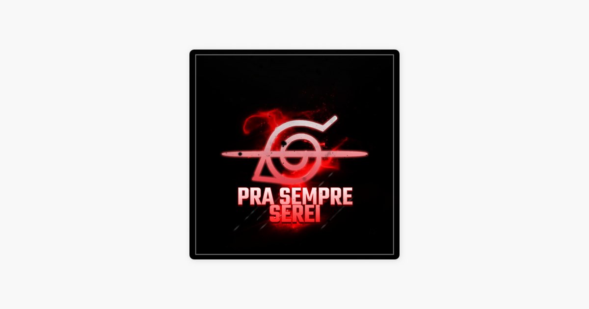 Rap Do Itachi: Pra Sempre Serei - Single” álbum de Basara en Apple Music