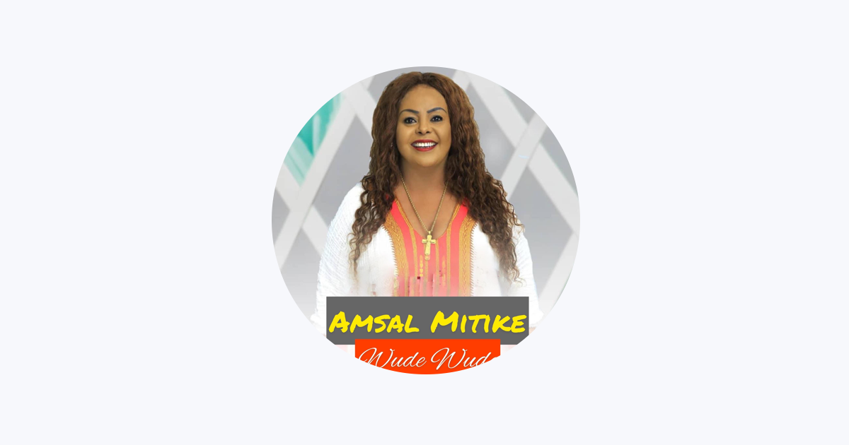 ‎Amsal Mitike - Apple Music