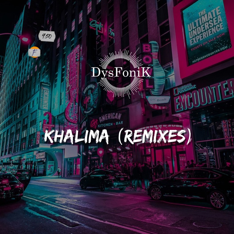 Khalima (DJ Expo SA Remix) - DysFonik: Song Lyrics, Music Videos & Concerts