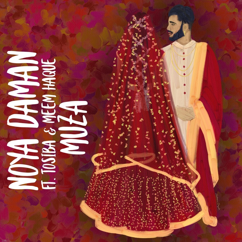 Noya Daman (feat. Tosiba & Meem Haque) - Muza: Song Lyrics, Music ...