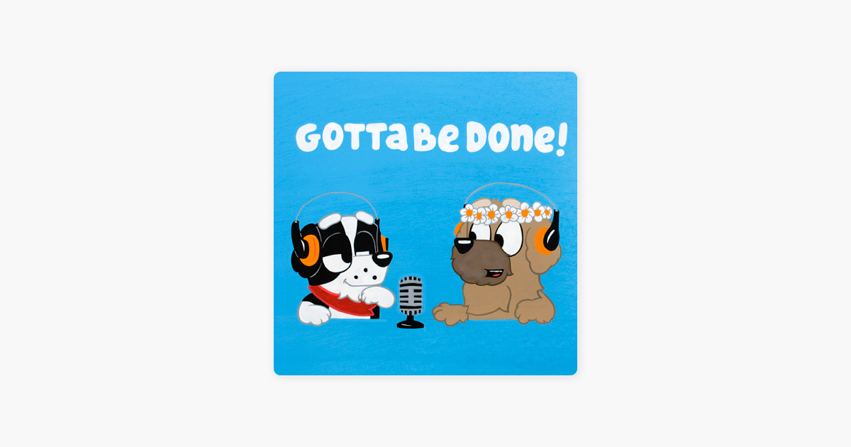 ‎Gotta Be Done - A Bluey Podcast: Tickle Crabs (aka You Can Never ...