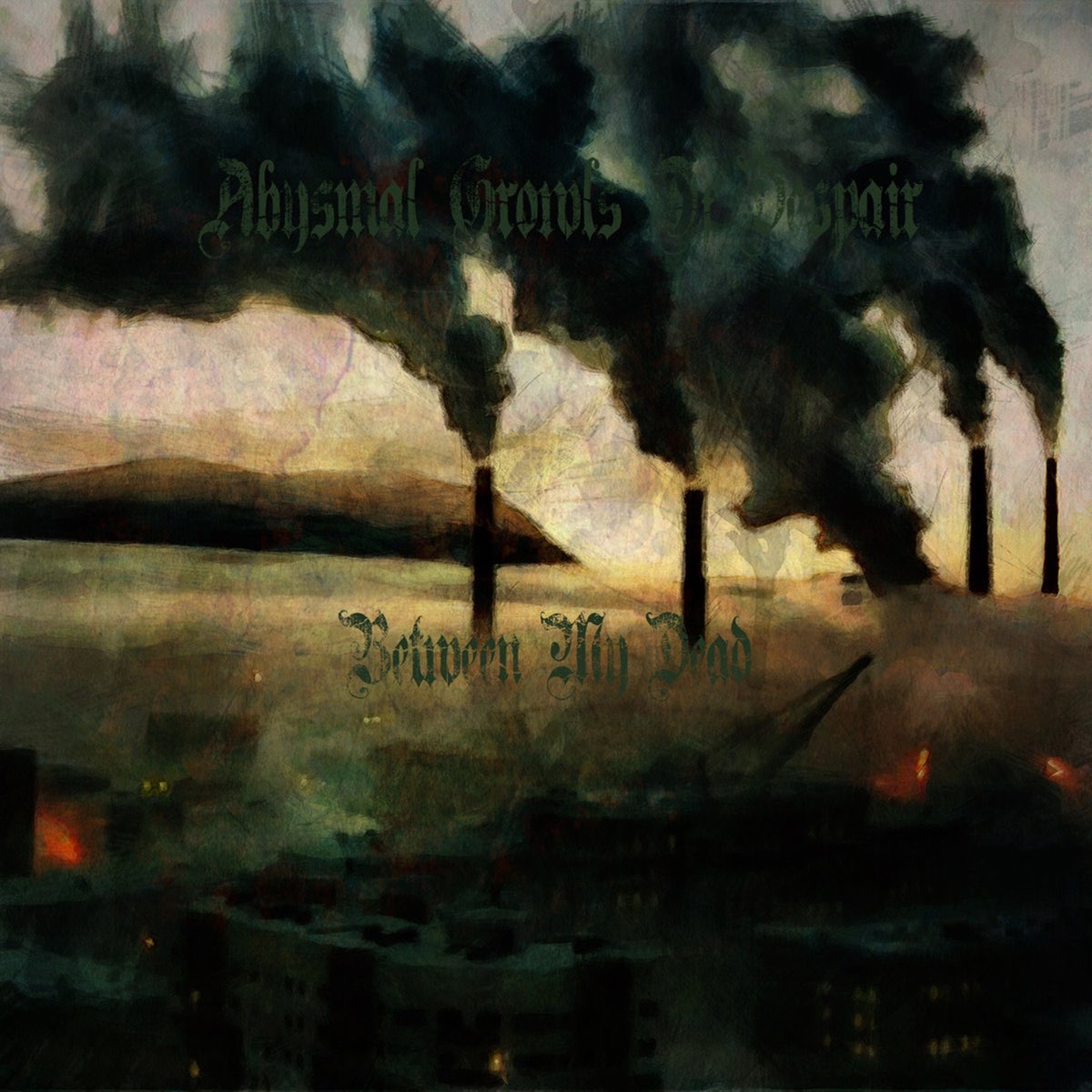 ‎Between My Dead - Album by Abysmal Growls Of Despair - Apple Music