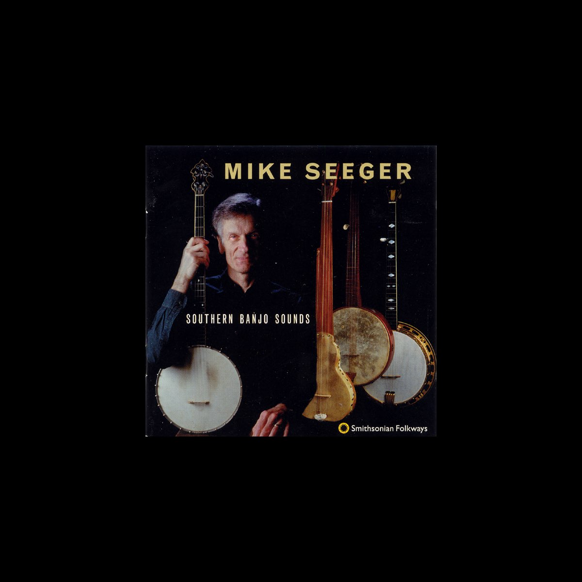 ‎Southern Banjo Sounds - Album by Mike Seeger - Apple Music