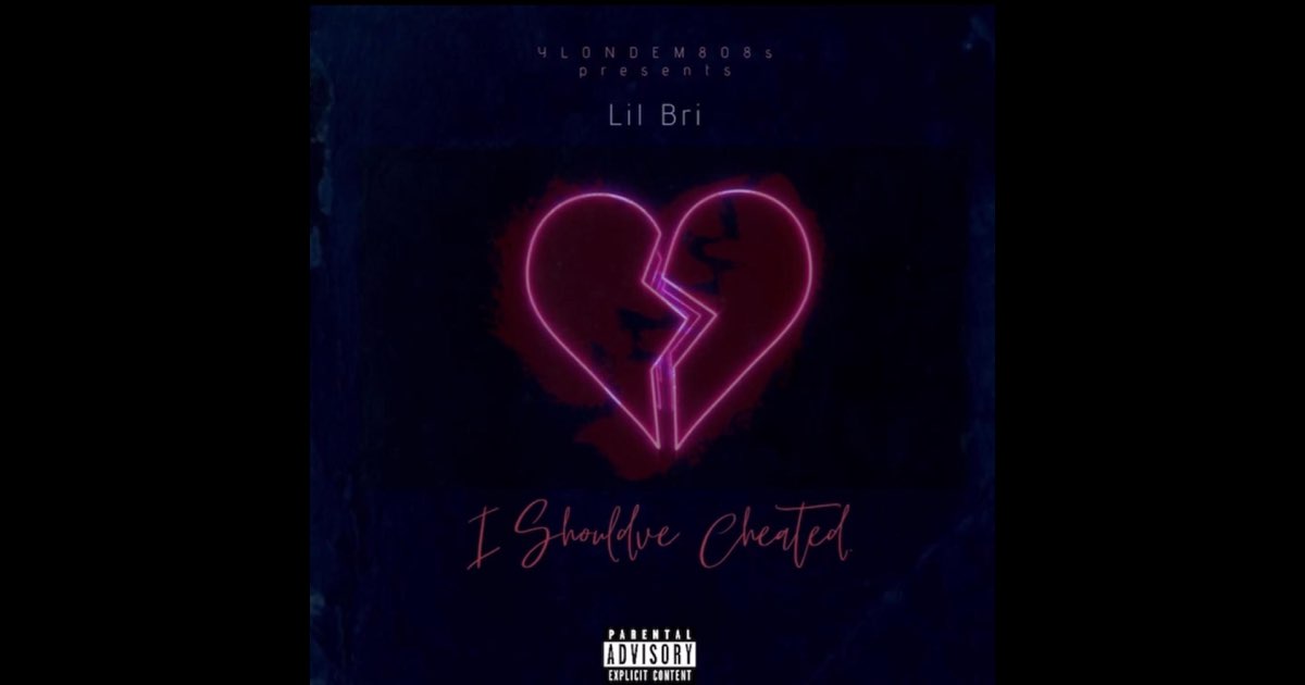 ‎I Should've Cheated - Single – Album von Lil Bri – Apple Music