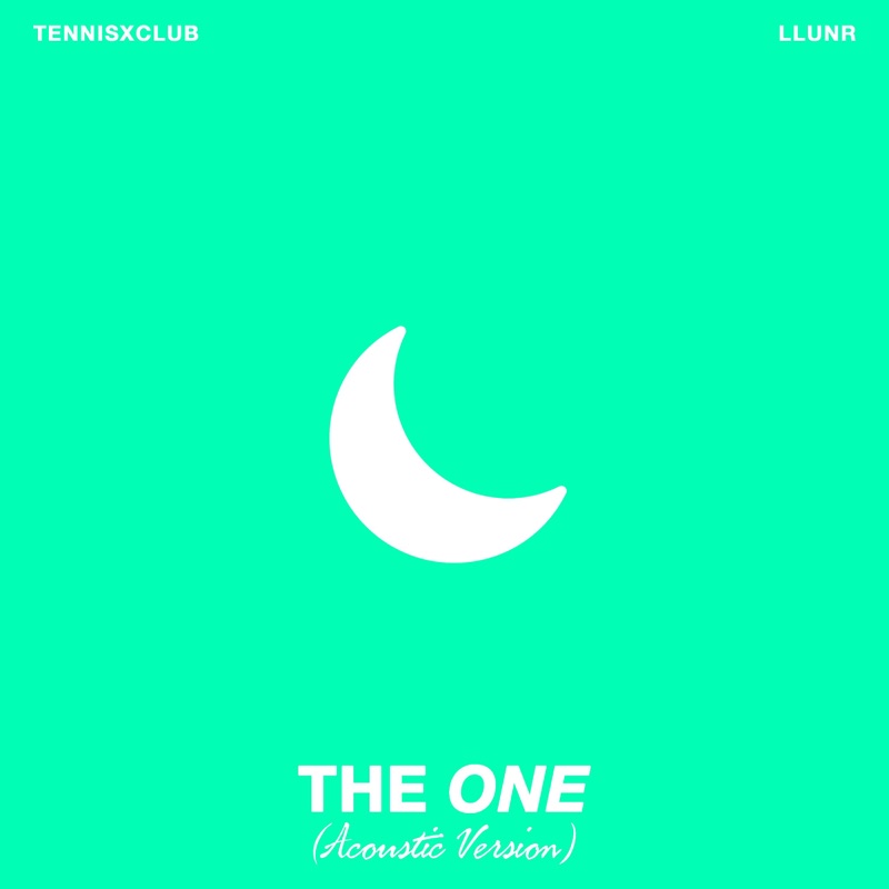 The One (Acoustic Version) - Tennisxclub & Llunr: Song Lyrics, Music ...