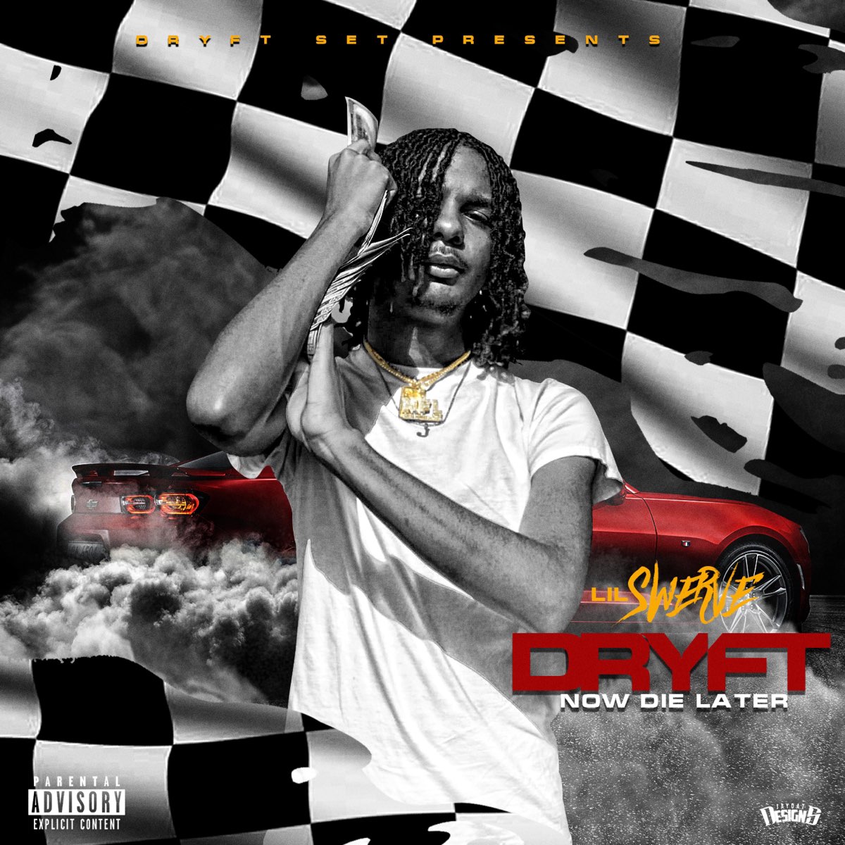 ‎Dryft Now Die Later - Album by Lil Swerve - Apple Music