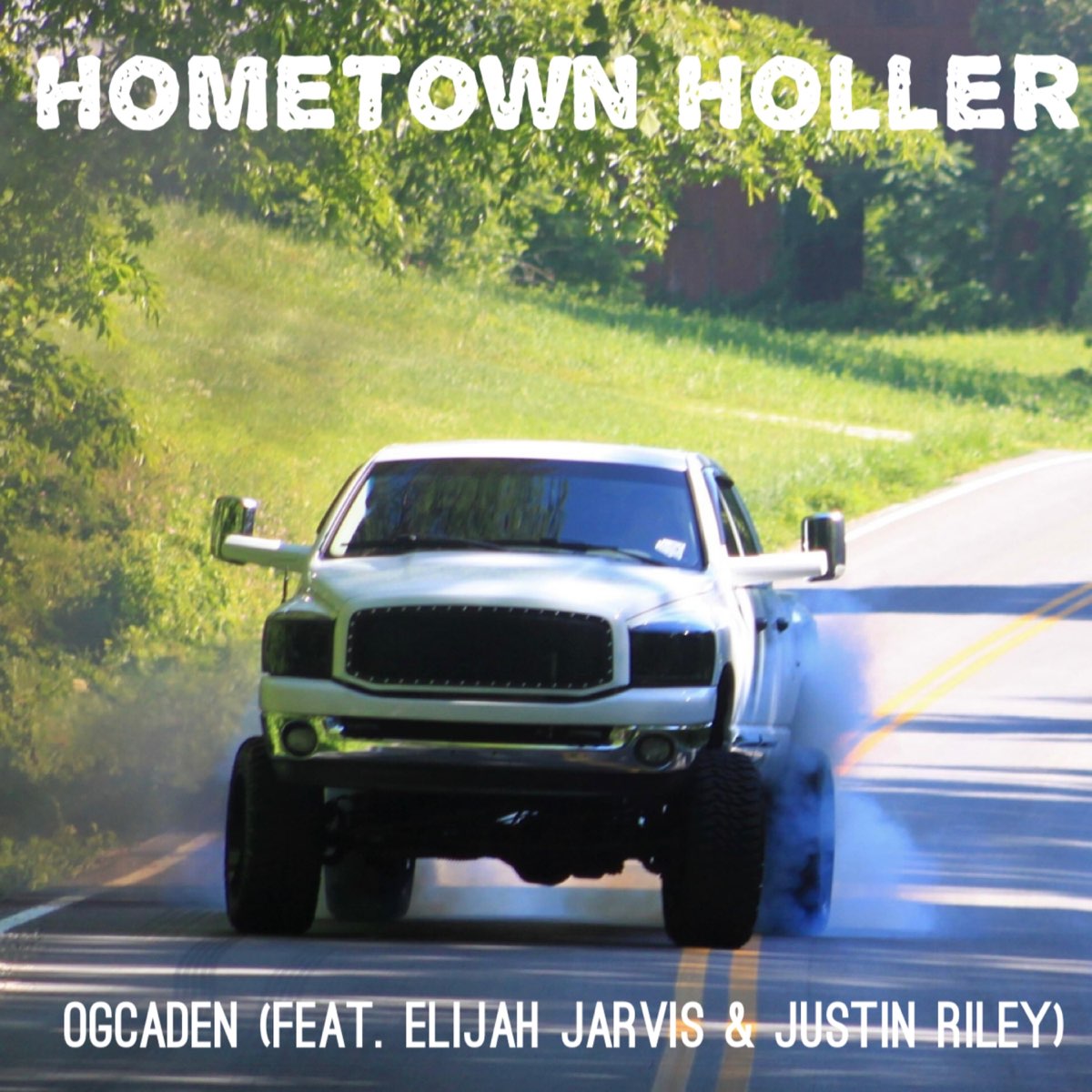 ‎Hometown Holler (feat. Elijah Jarvis & Justin Riley) - Single - Album ...