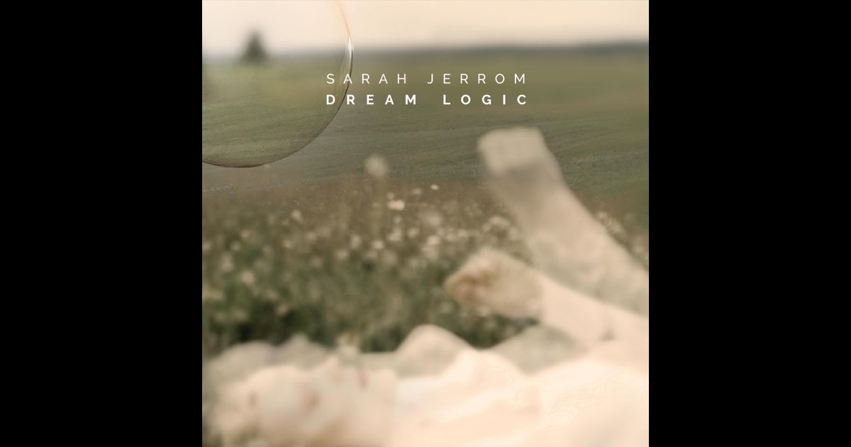 ‎Dream Logic - Album by Sarah Jerrom - Apple Music