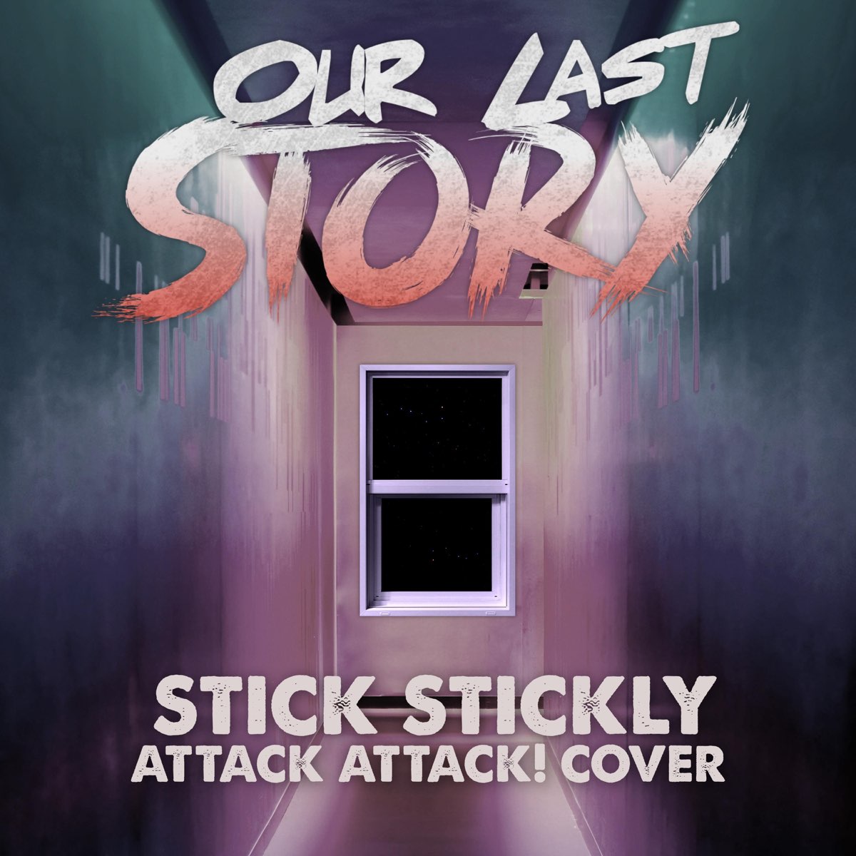 ‎Stick Stickly - Single - Album by Our Last Story - Apple Music