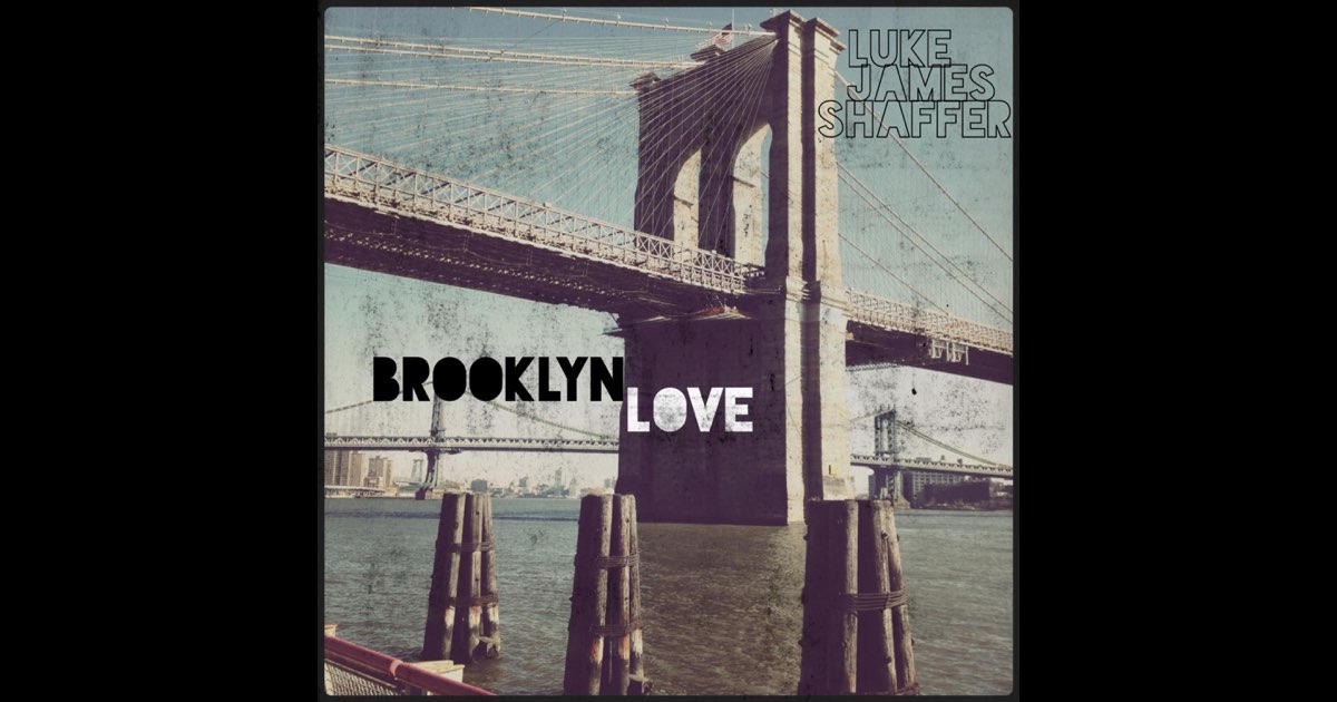 ‎Brooklyn Love – Album von Luke James Shaffer – Apple Music