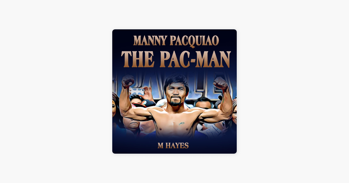 ‎Manny Pacquiao: The Pac-Man: Life of a World Champion Boxer ...