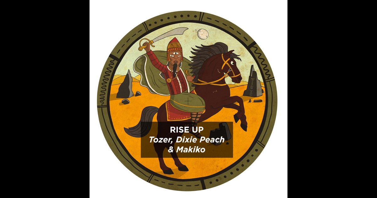 Rise Up - EP” álbum de Tozer, Dixie Peach & MAKIKO en Apple Music