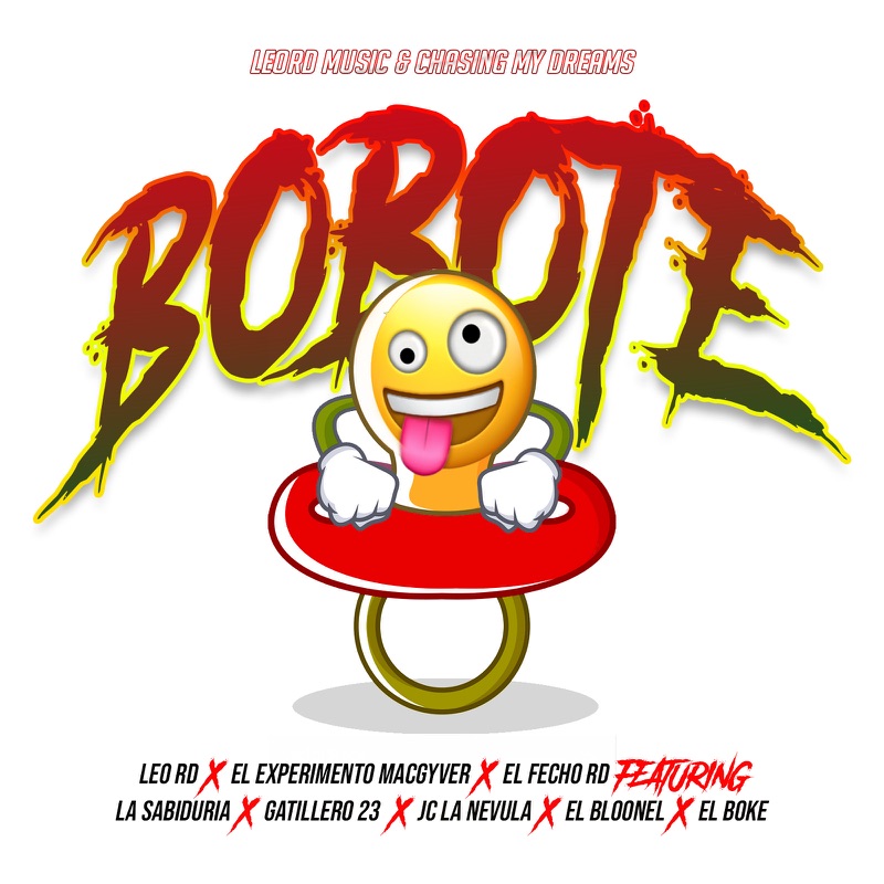 Bobote (feat. El Bloonel, Gatillero 23, El Boke, La Sabiduria & JC La Nevula) - Leo RD, El ...