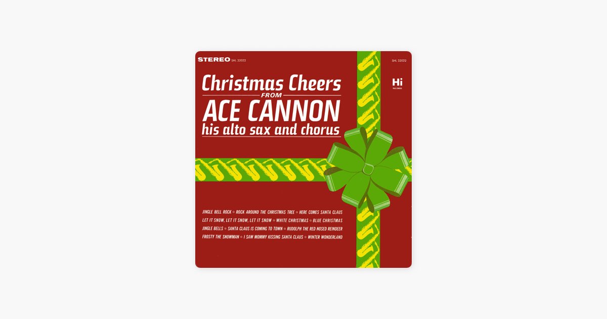 ‎Santa Claus Is Coming to Town - Song by Ace Cannon - Apple Music