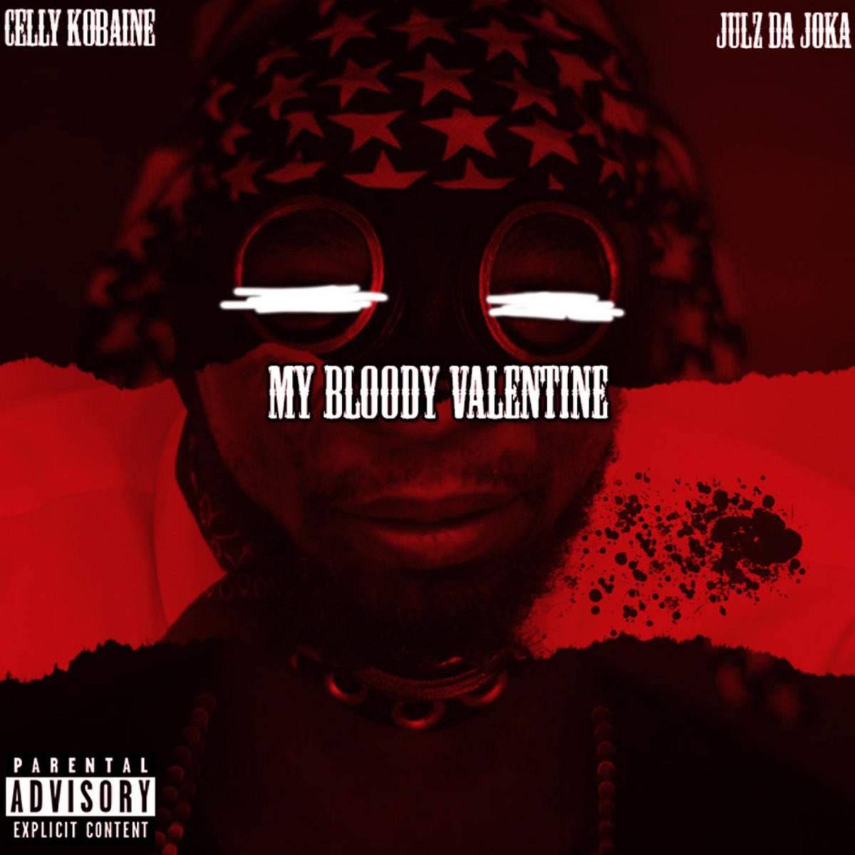 ‎My Bloody Valentine - Album by Celly Kobaine & Julz Da Joka - Apple Music