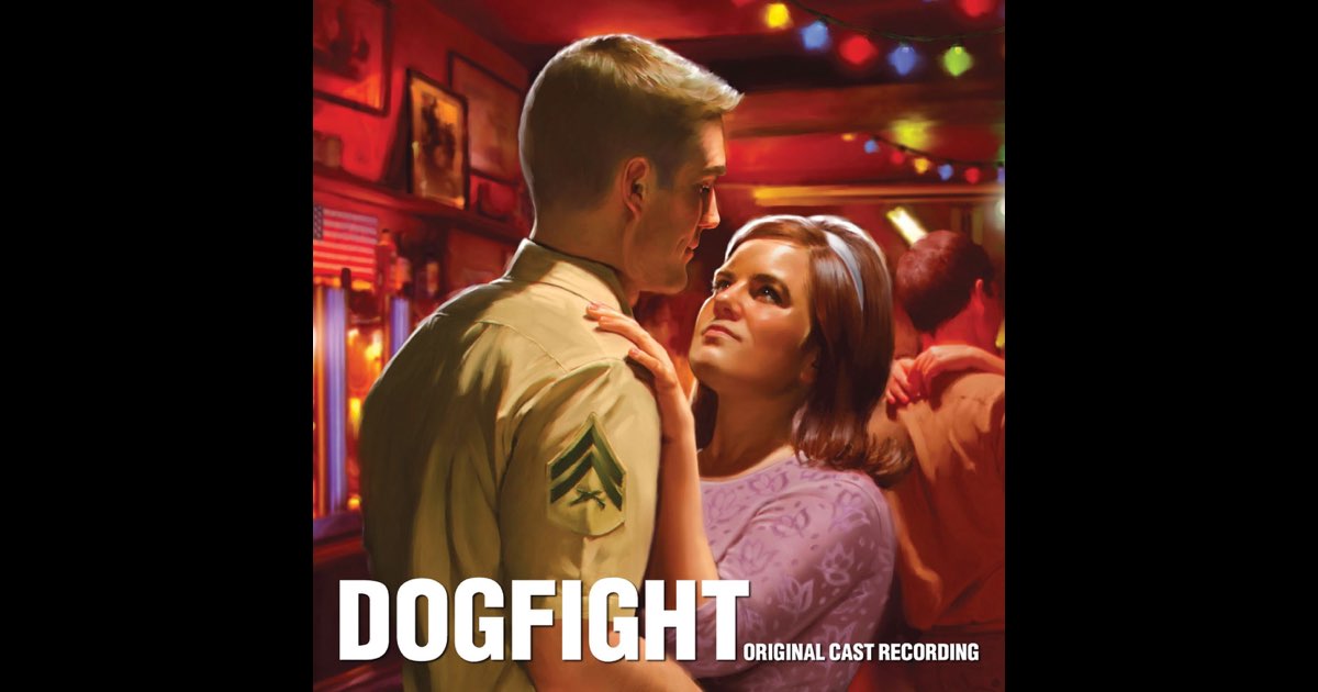 ‎Dogfight (Original Cast Recording) - Album by Benj Pasek & Justin ...