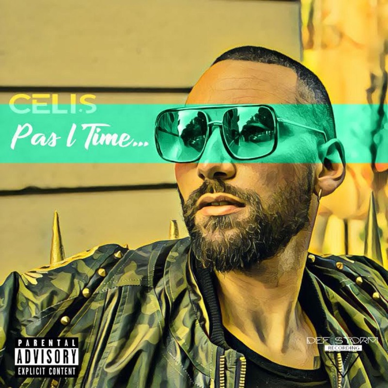Pas l'time - Celis: Song Lyrics, Music Videos & Concerts
