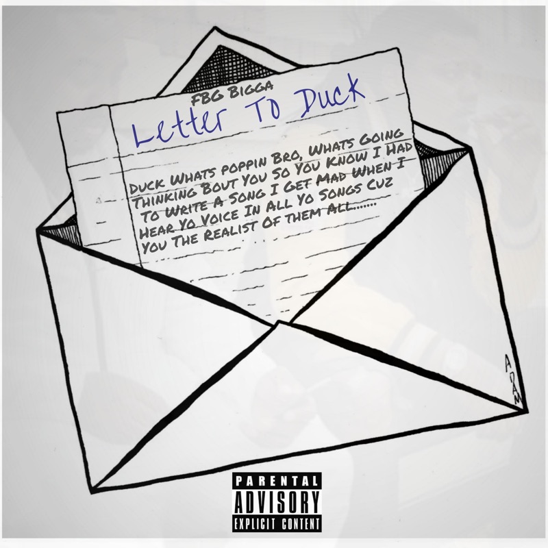 Letter to Duck - FBG Bigga: Song Lyrics, Music Videos & Concerts