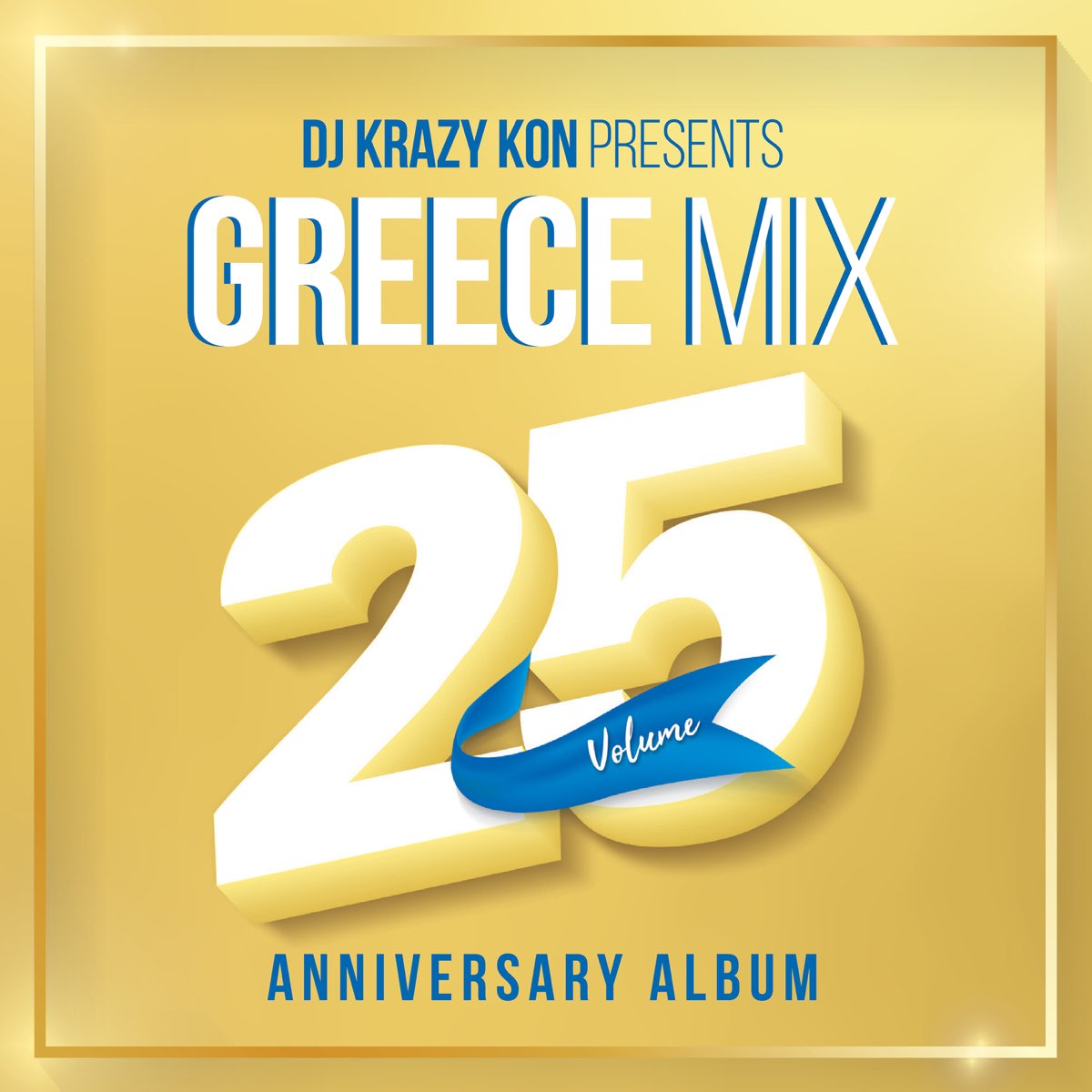 ‎Greece Mix, Vol. 25 Anniversary Album - Album by Dj Krazy Kon - Apple ...