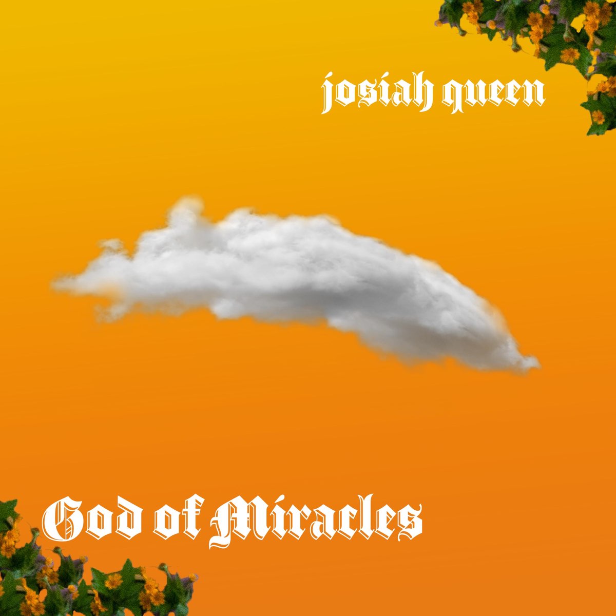 ‎God of Miracles - Single - Album by Josiah Queen - Apple Music