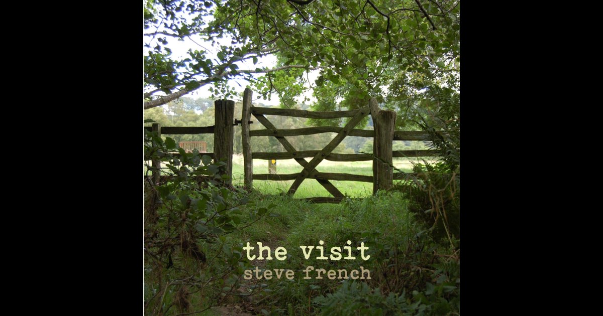 ‎The Visit – Album von Steve French – Apple Music