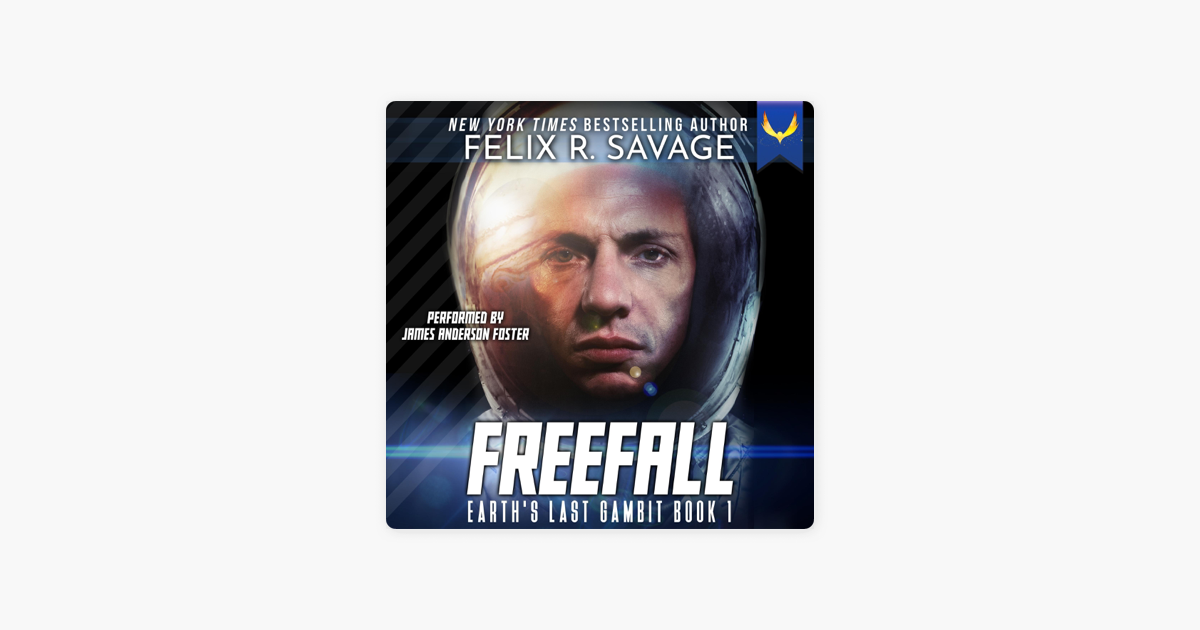 ‎Freefall: A First Contact Hard Sci-Fi Series (Earth's Last Gambit ...