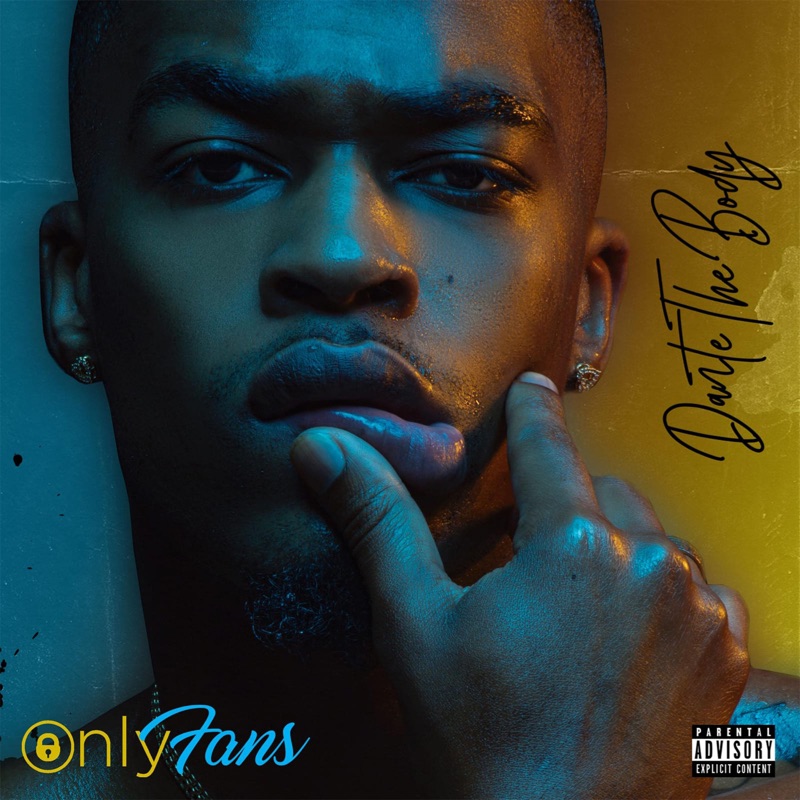 Only Fans - DanteTheBody: Song Lyrics, Music Videos & Concerts