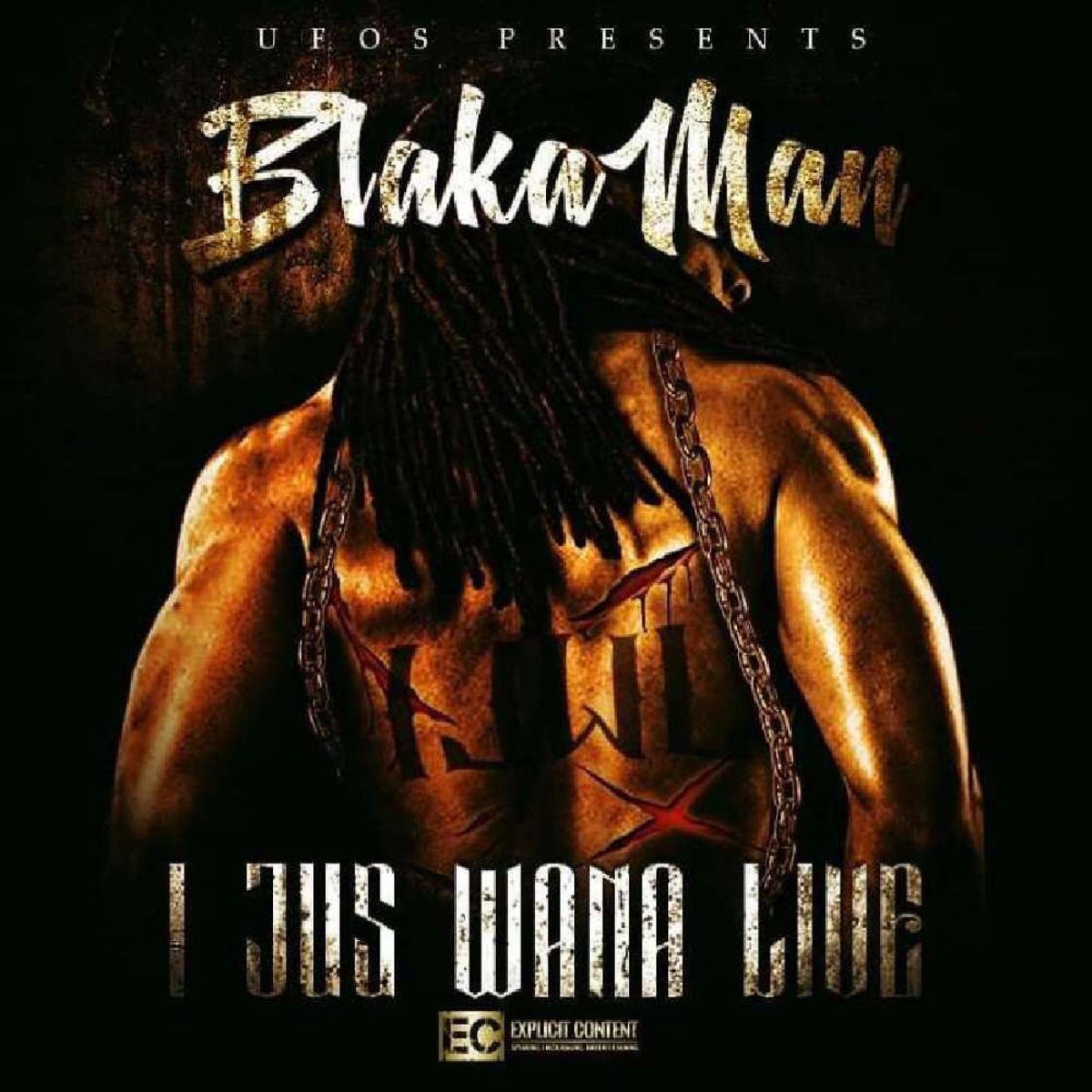 ‎I Jus' Wana Live - Album by BlakaMan - Apple Music