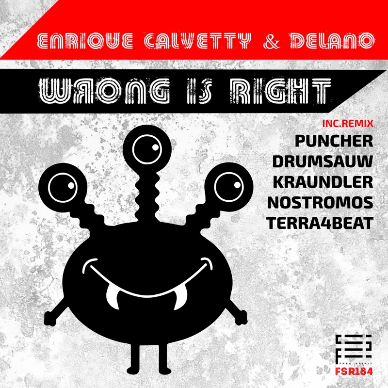 Wrong is Right - Enrique Calvetty & Delano: Song Lyrics, Music Videos & Concerts