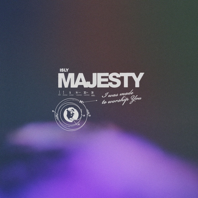 Majesty - ISLY: Song Lyrics, Music Videos & Concerts