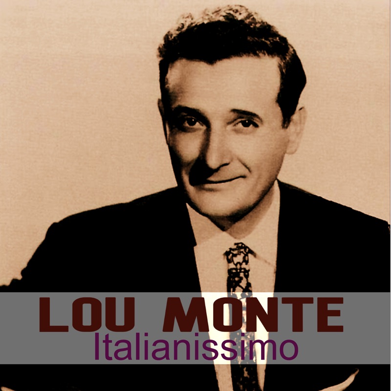 Sorrento - Lou Monte: Song Lyrics, Music Videos & Concerts