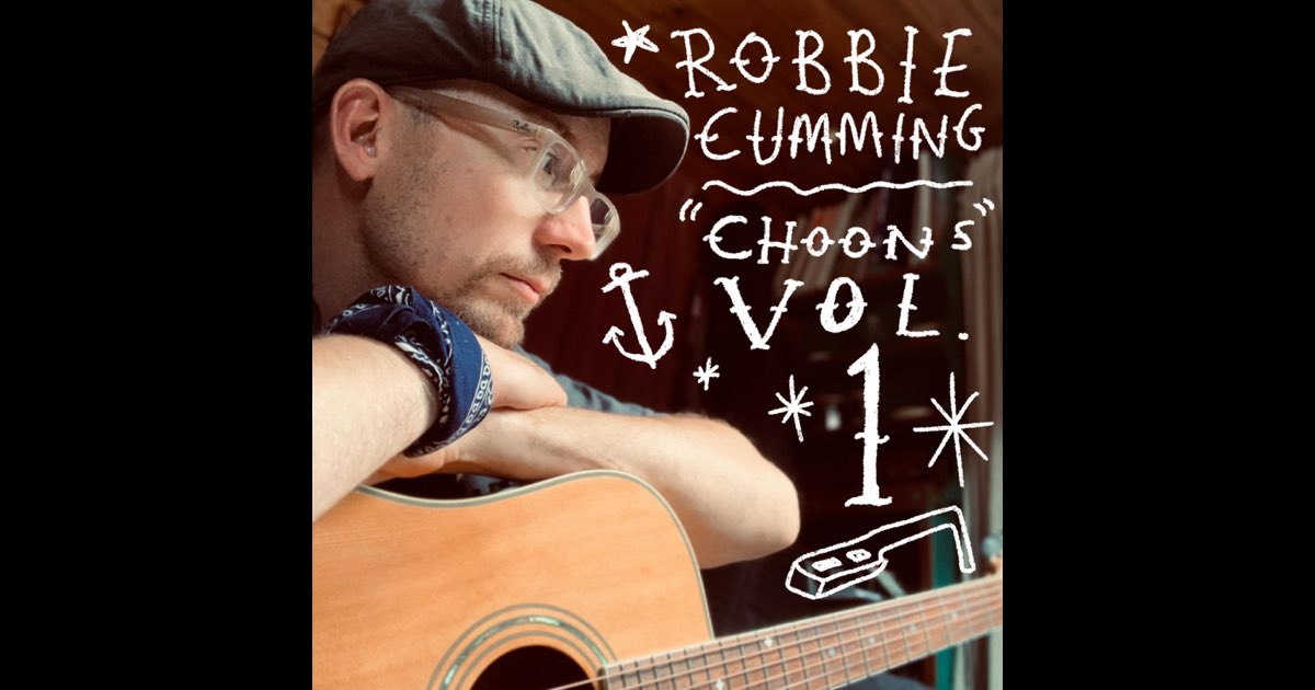 ‎Choons, Vol. 1 - Album by Robbie Cumming - Apple Music