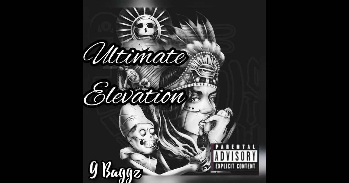 ‎Ultimate Elevation - G Baggzのアルバム - Apple Music