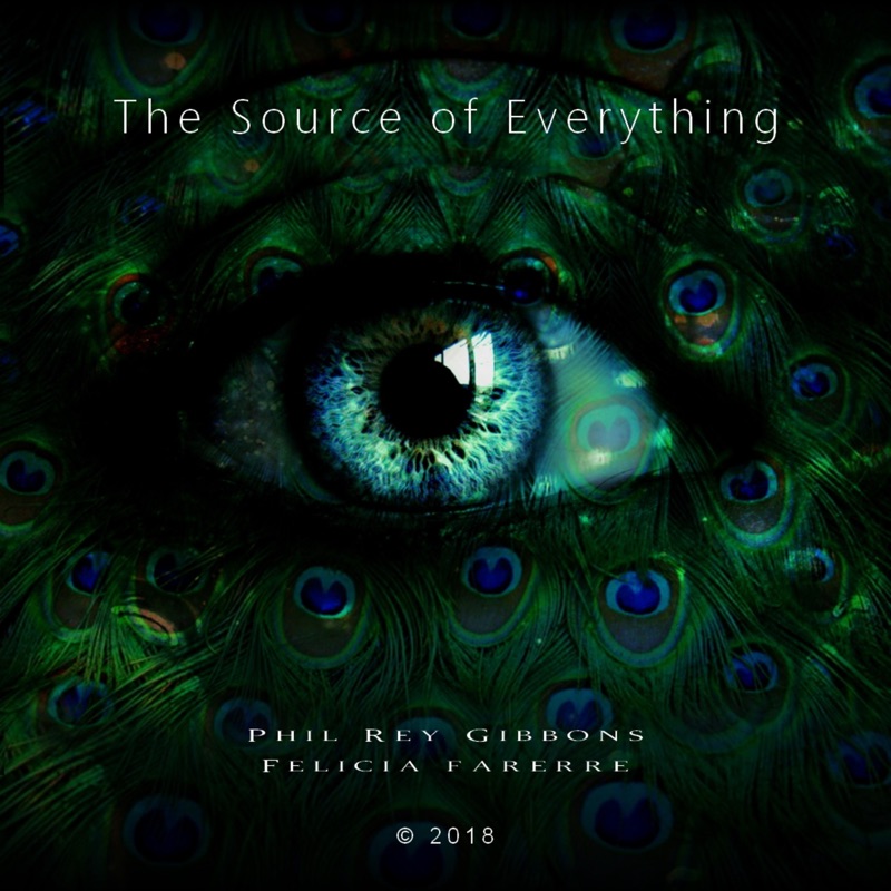 The Source of Everything (feat. Felicia Farerre) - Phil Rey: Song ...