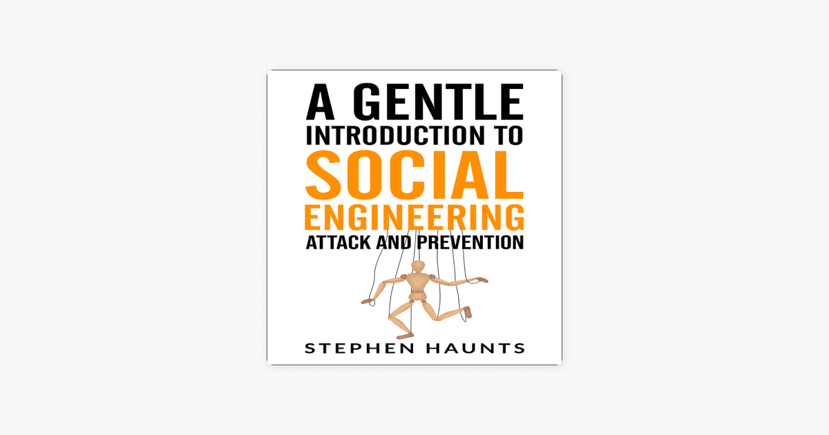 ‎A Gentle Introduction to Social Engineering Attack and Prevention ...