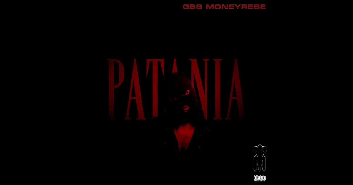 ‎Patania - Single - Album by GBS MoneyRese - Apple Music