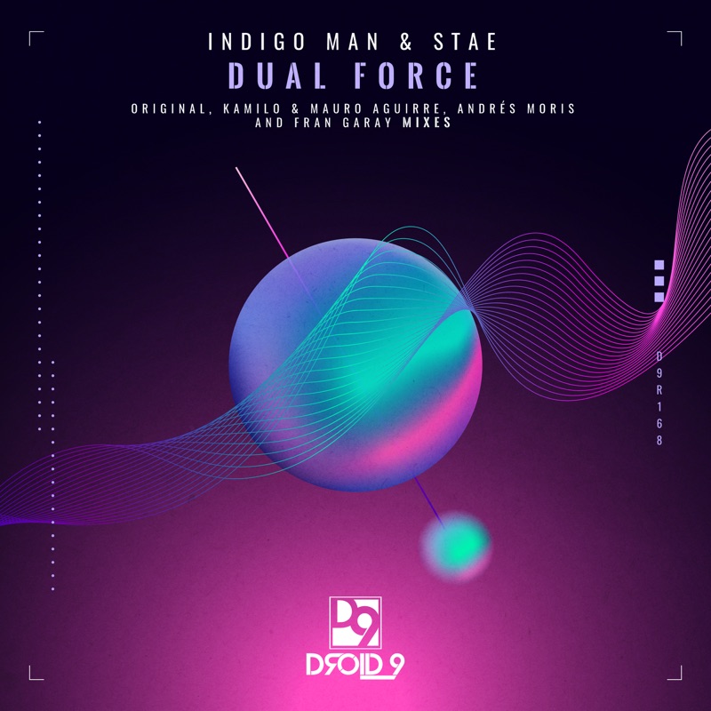 Dual Force (Andrés Moris Remix) - Indigo Man & Stae: Song Lyrics, Music ...