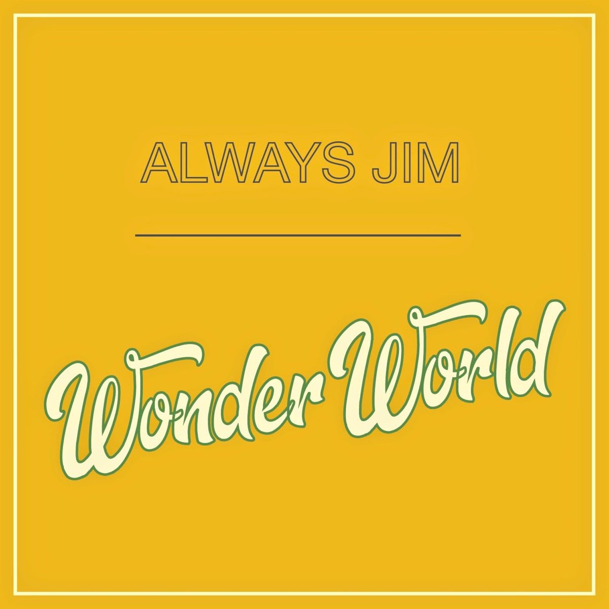 ‎Wonder World - EP - Album by Always Jim - Apple Music